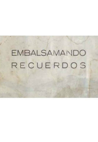 Marco Antonio Rosa - Embalsamando recuerdos